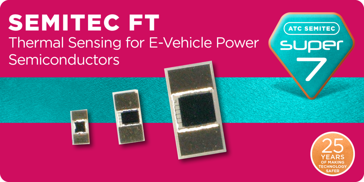 Nothing is as small – nothing responds as fast: thermal sensor from ATC Semitec - Electronics World